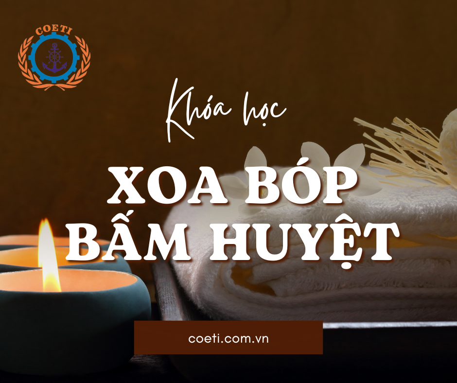 KHÓA HỌC XOA BÓP BẤM HUYỆT - Trường Cao Đẳng Kinh Tế Kỹ Thuật Công Nghiệp